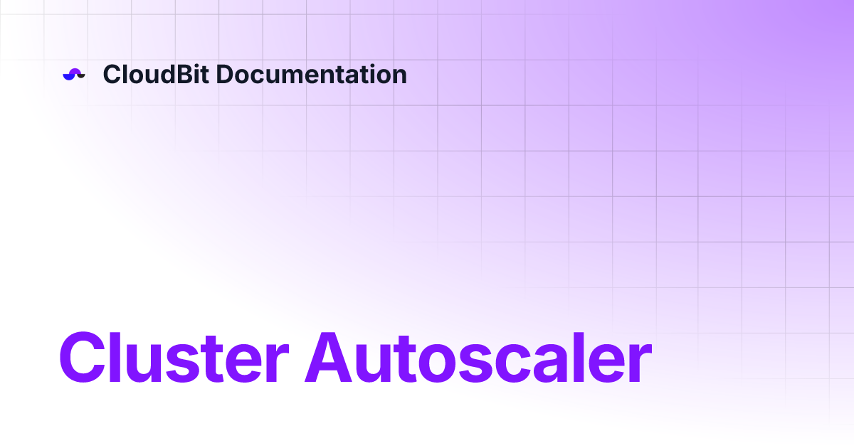 Cluster Autoscaler | CloudBit Documentation